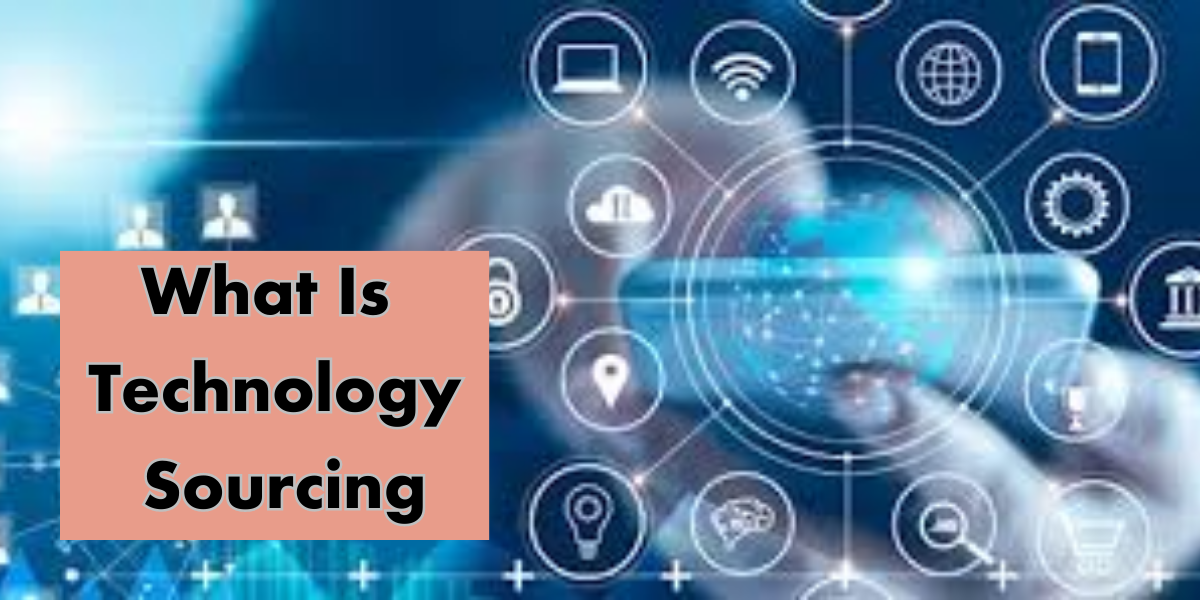 What Is Technology Sourcing - Chooser