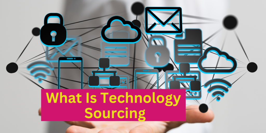 What Is Technology Sourcing - Chooser